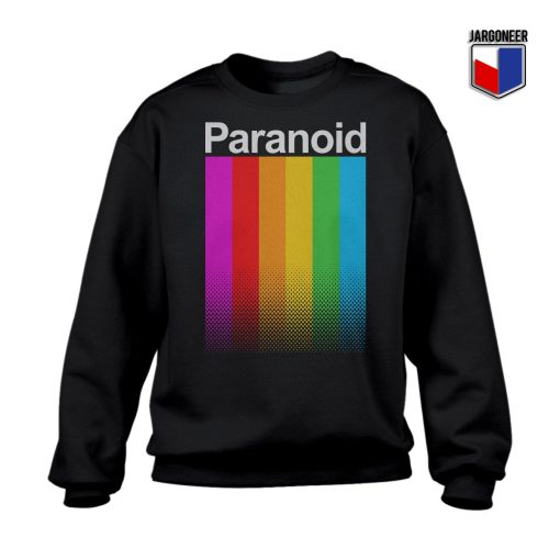 Paranoid Sweatshirt Cool Designs | Jargoneer.com