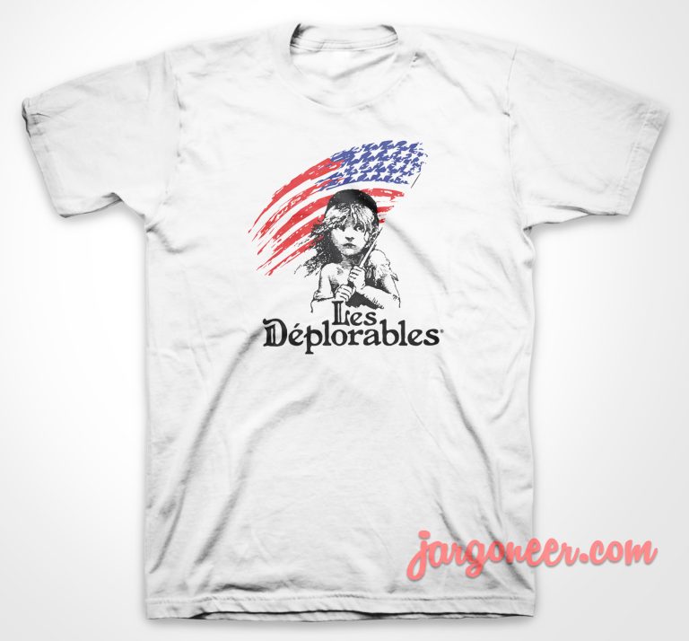 Les Deplorables T-Shirt | Ideas T-Shirt | Shirt Designs jargoneer.com