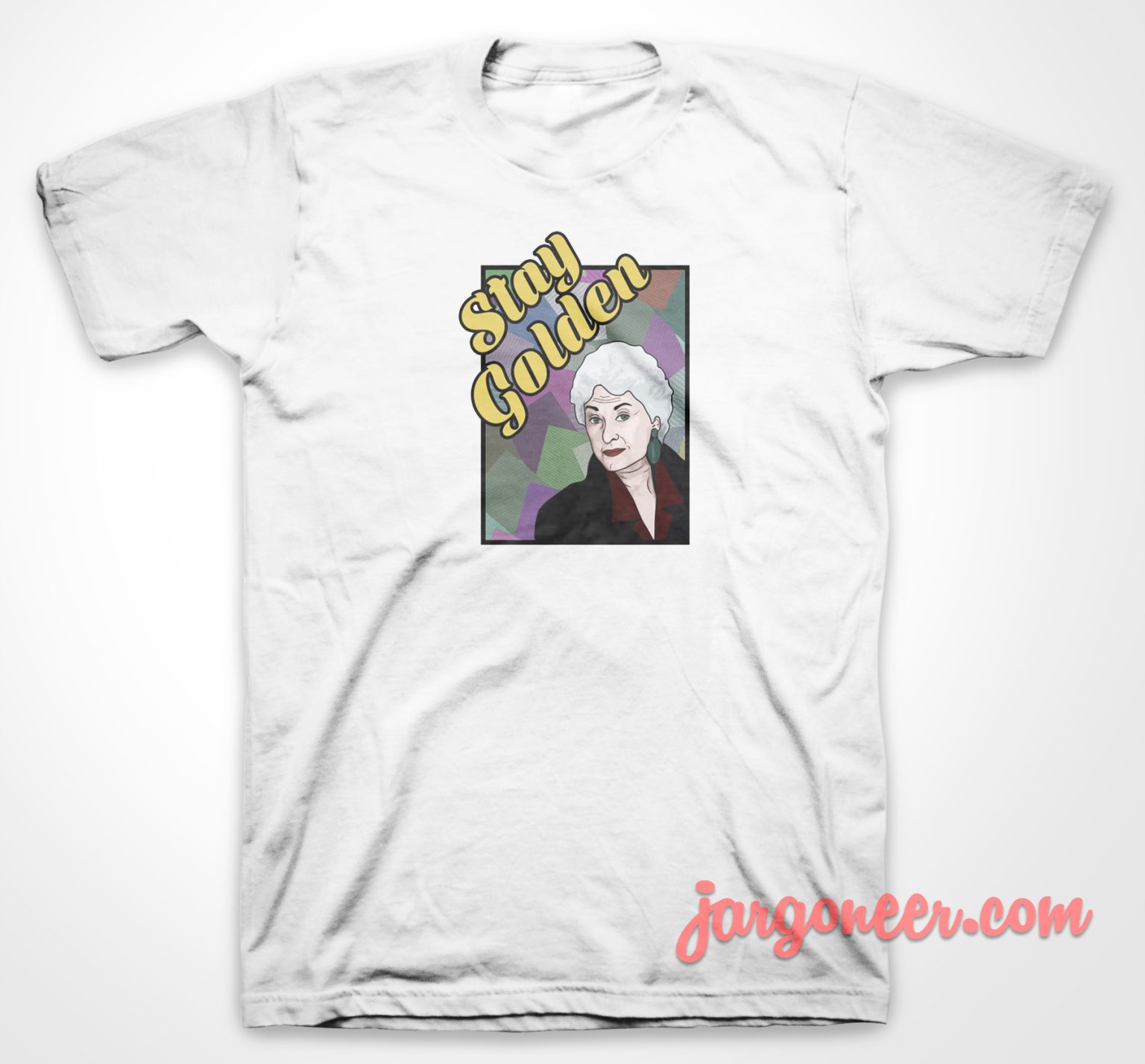 Stay Golden T-Shirt | Ideas T-Shirt | Shirt Designs jargoneer.com