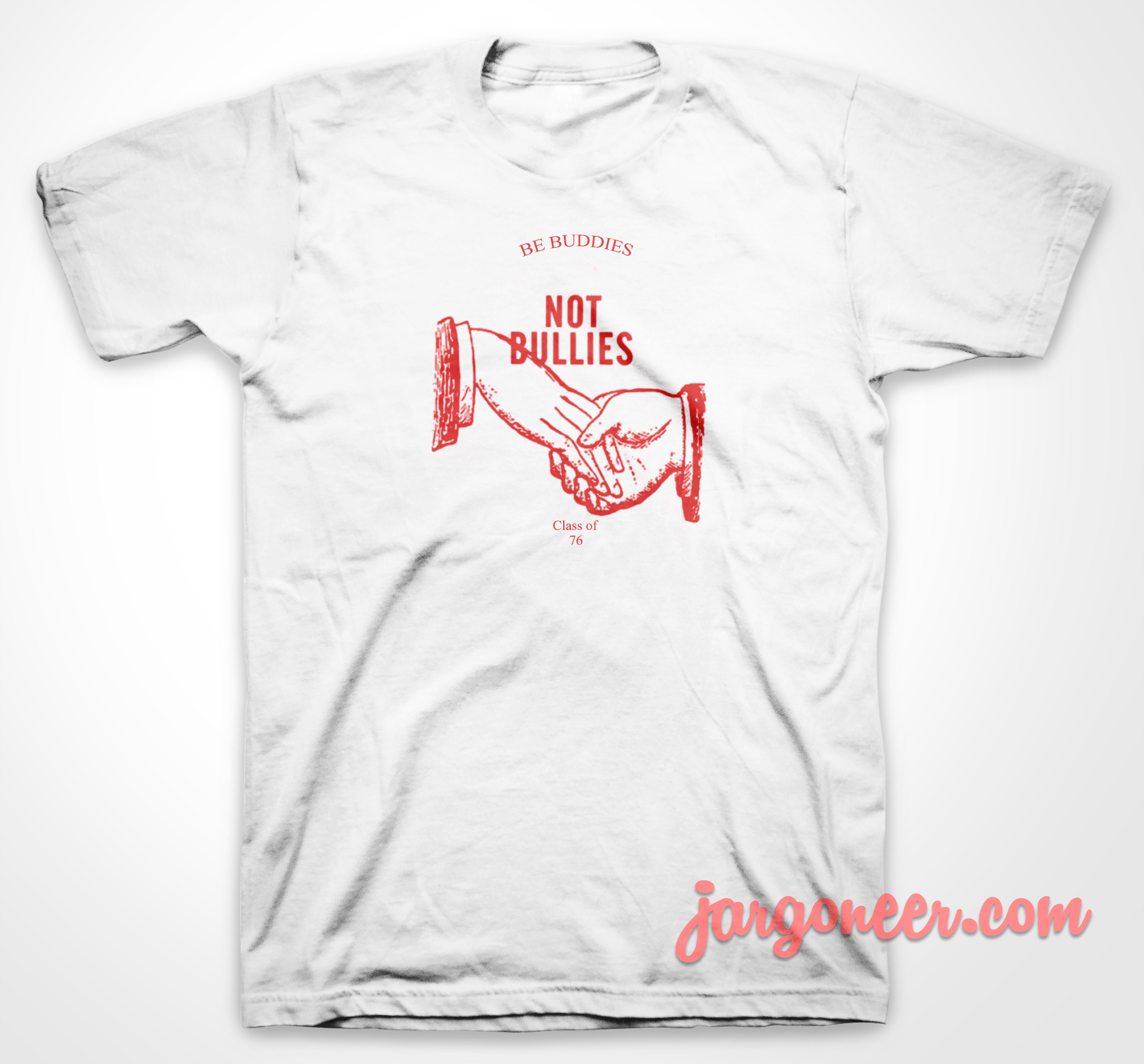 Be Buddies Not Bullies T-Shirt | Ideas T-Shirt | Design By jargoneer.com