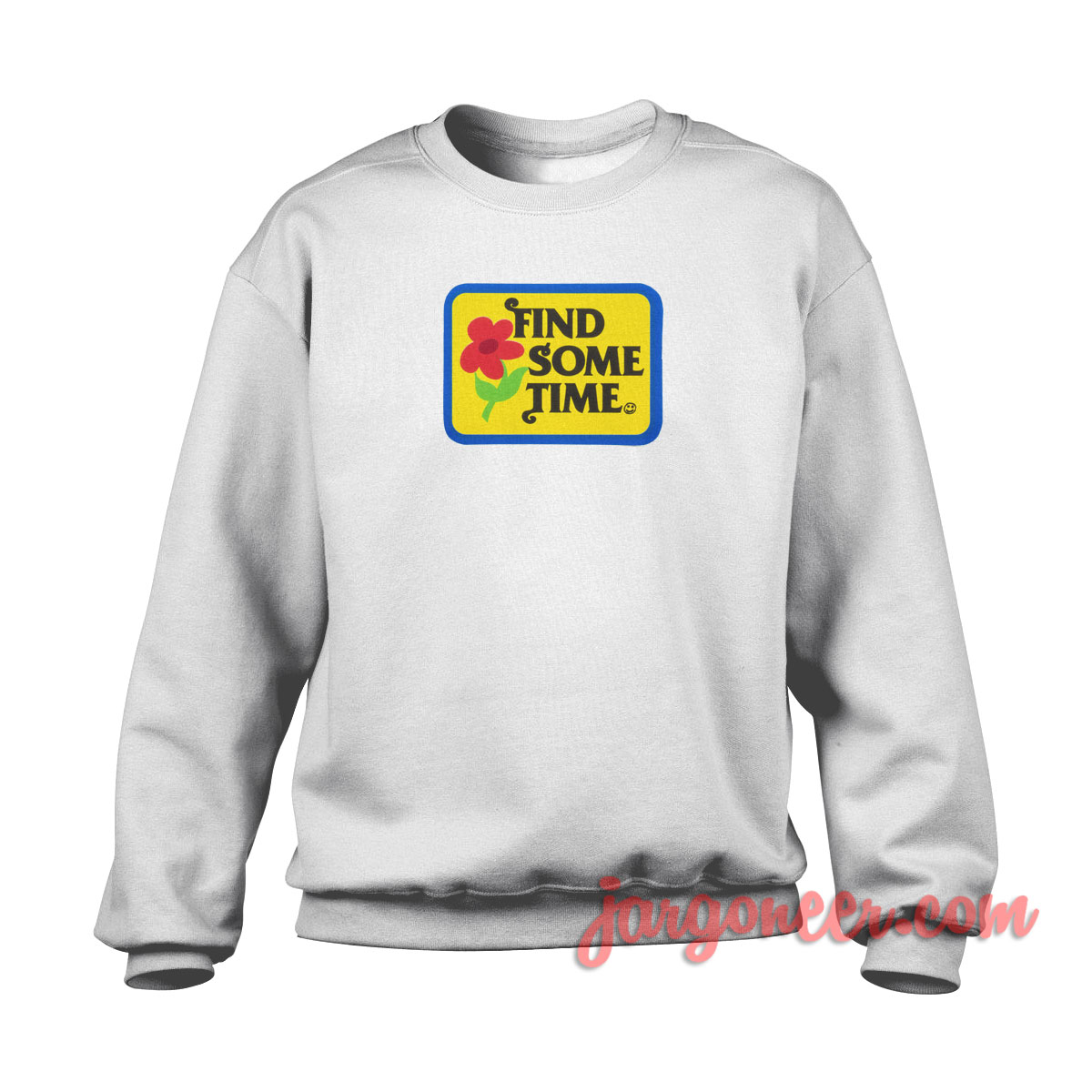 Find Some Time Crewneck Sweatshirt Design jargoneer.com
