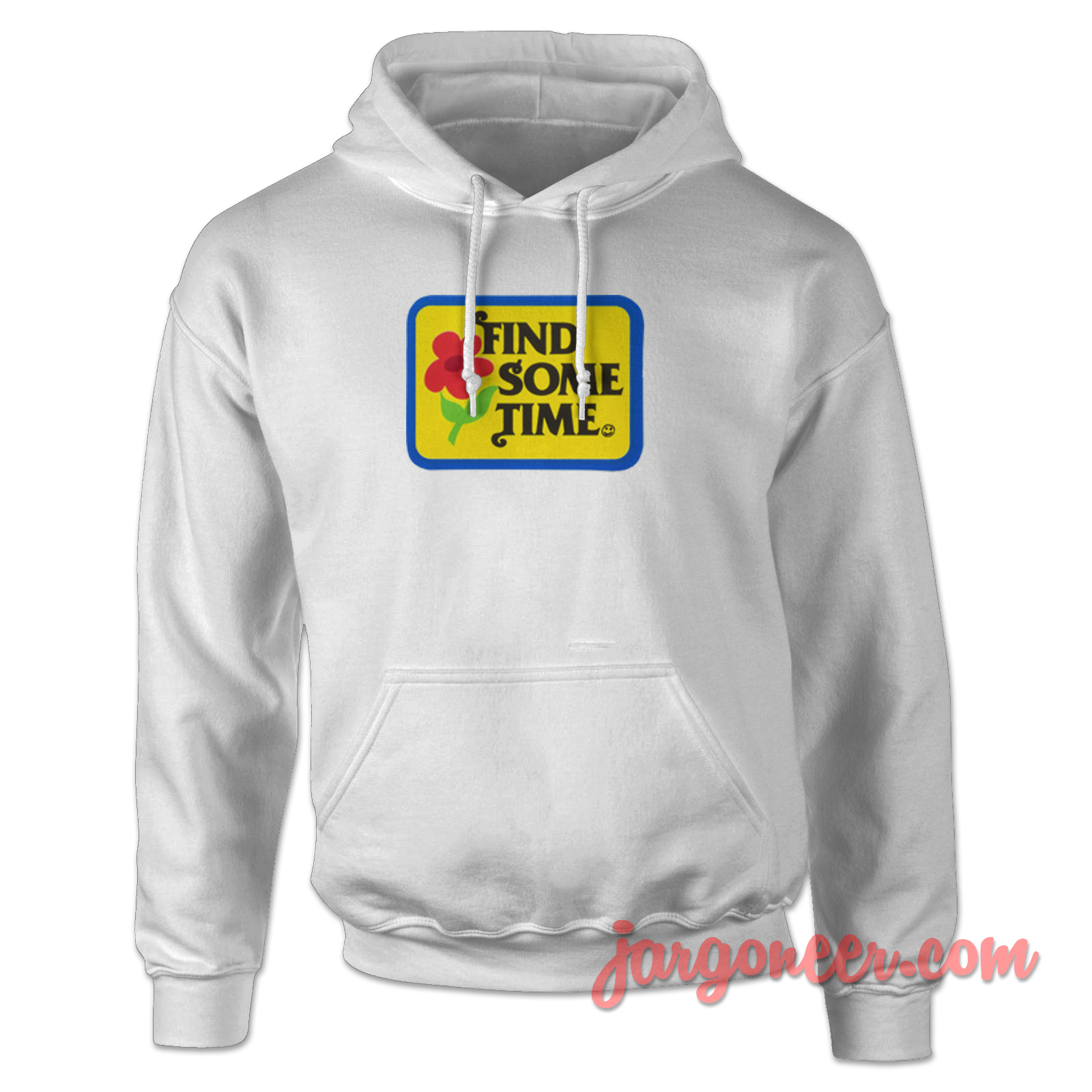 Find Some Time Hoodie | Design Hoodie - Jargoneer.com