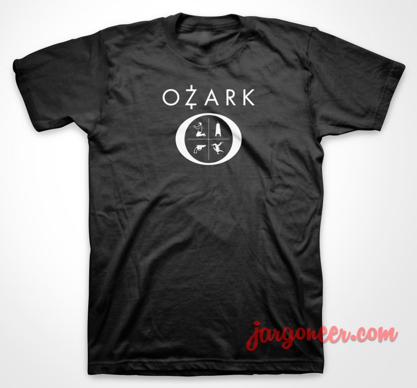 Ozark Series T-Shirt | Ideas T-Shirt | By jargoneer.com