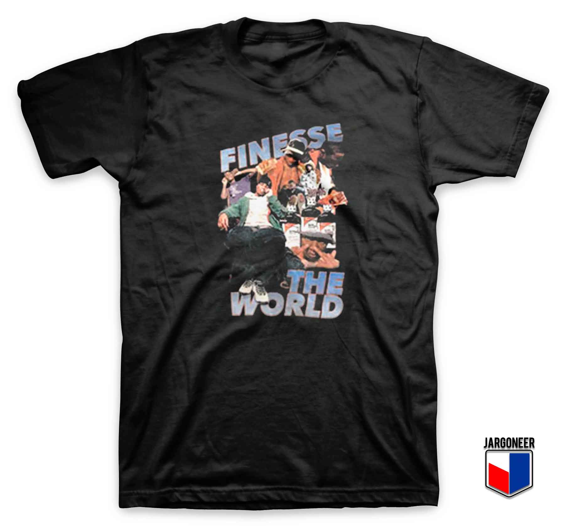 Cool Finesse The World T Shirt - Custom Design By jargoneer.com